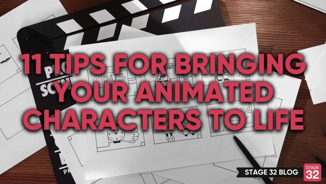 11 Tips For Bringing Your Animated Characters… - Stage 32