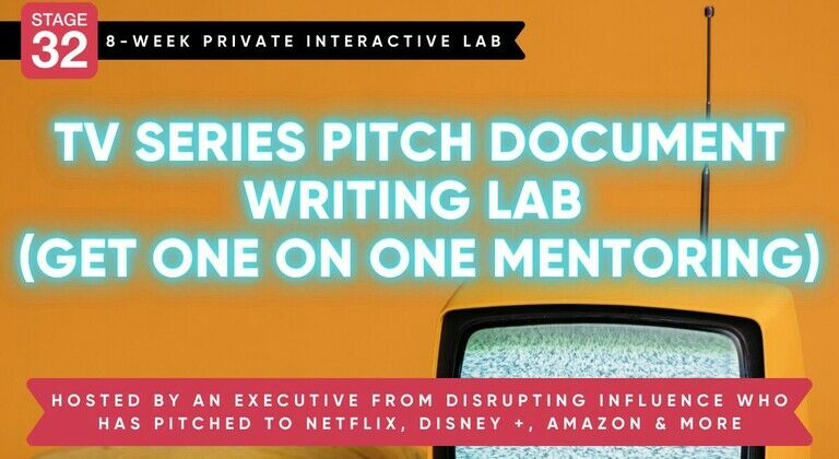 8-Week TV Series Pitch Document Writing Lab (G… - Stage 32