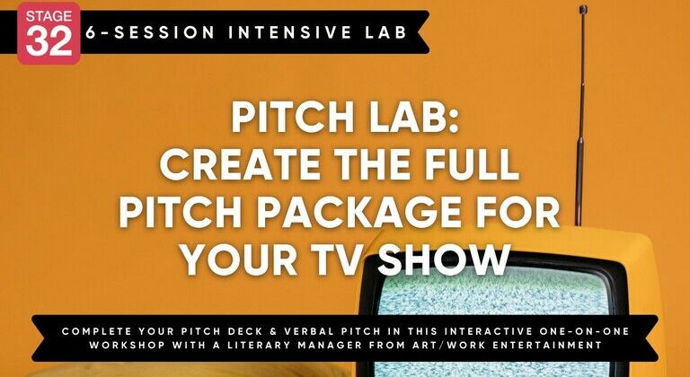Pitch Lab: Create The Full Pitch Package For Y… - Stage 32